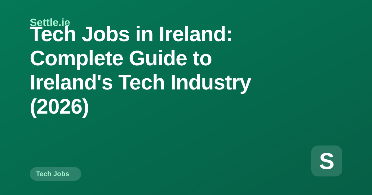 Tech Jobs in Ireland: Complete Guide to Ireland's Tech Industry (2026 ...